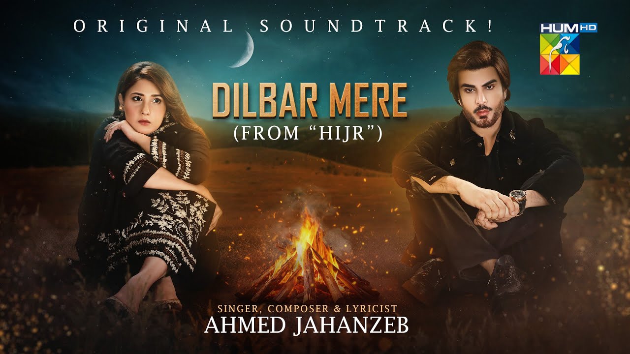 Hijr OST - Dilbar Mere - Hum TV