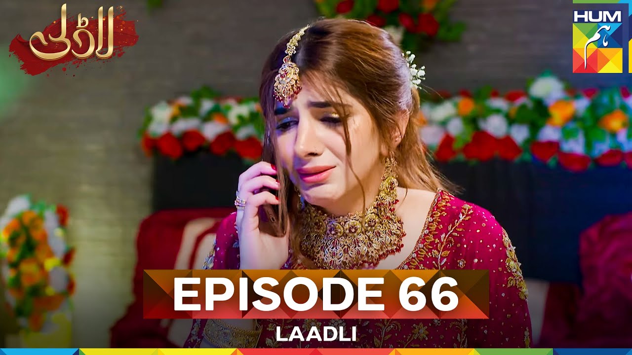 Laadli Episode 66 - Hum TV